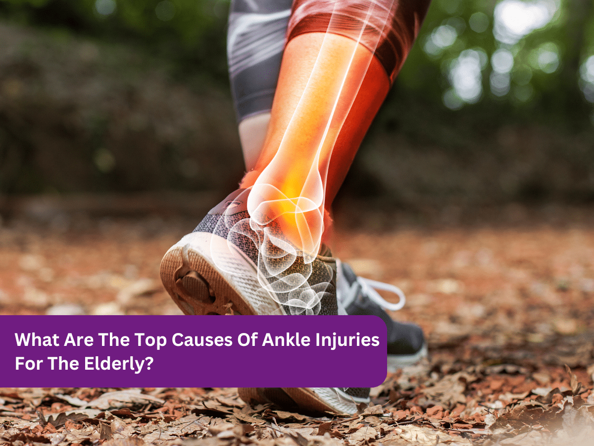 What Are The Top Causes Of Ankle Injuries For The Elderly? – Lifecare ...